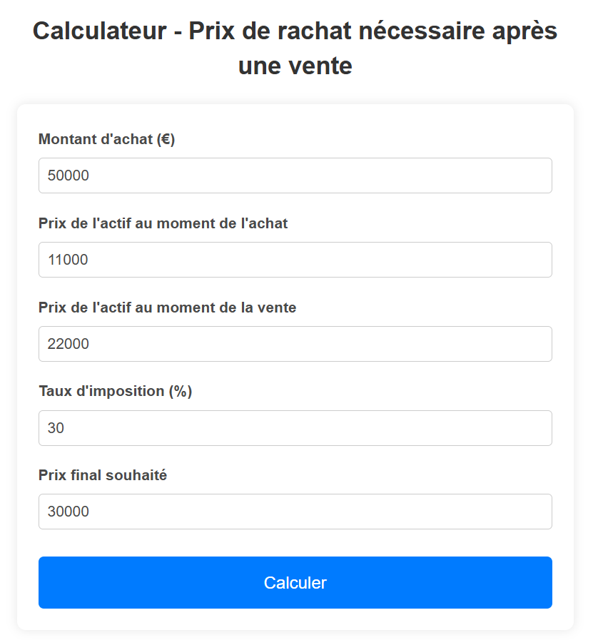 Calculateur - Prix de rachat pour neutraliser l'impact fiscal d'une vente